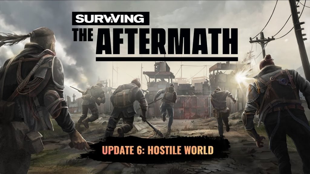 Surviving the Aftermath, Hostile World update (trailer: game news ...